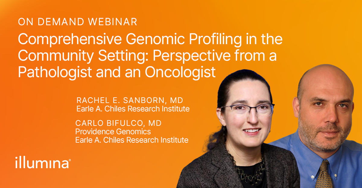 Comprehensive Genomic Profiling in the Community Setting: Perspective ...