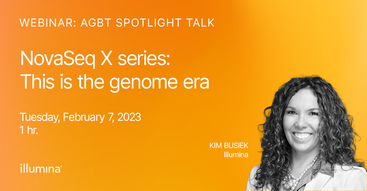 NovaSeq X series: This is the genome era - AGBT Spotlight Talk